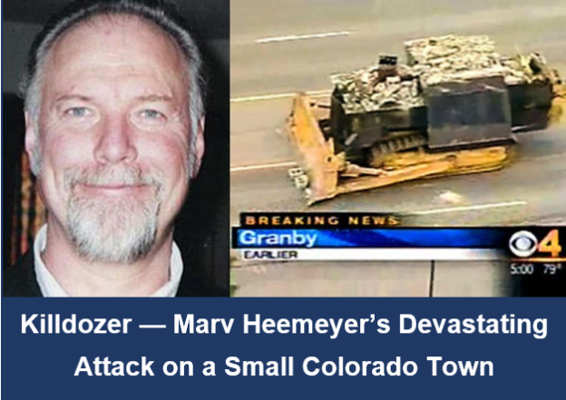 KILL DOZER — MARV HEEMEYER’S ATTACK ON A SMALL COLORADO TOWN - Dying Words